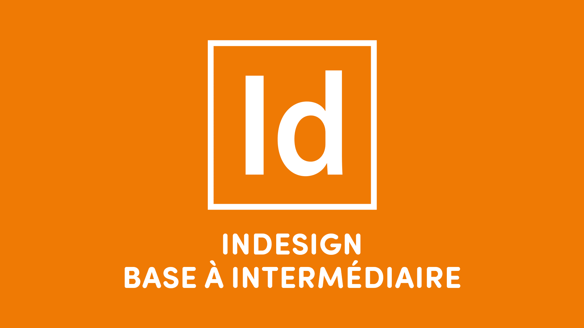 Formation InDesign base à intermédiaire à Genève et Lausanne